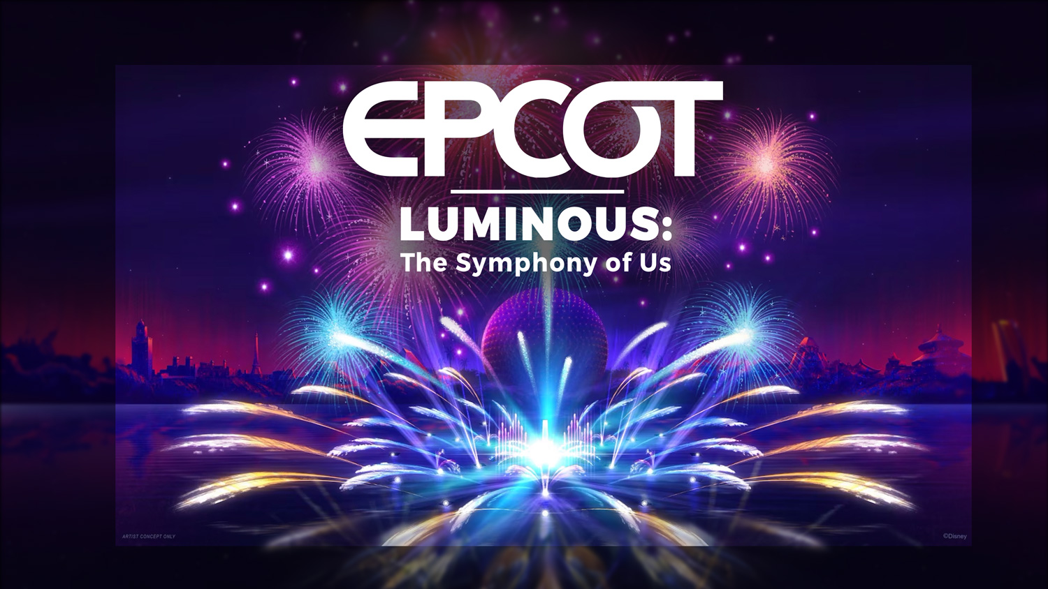 FIRST LOOK: Upcoming Epcot Luminous fireworks spectacular
